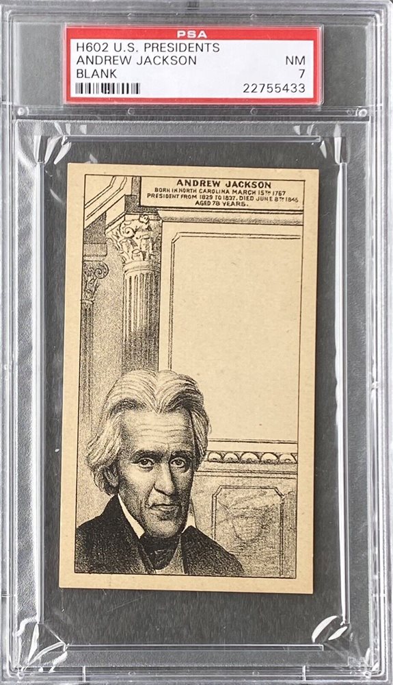 1880s H602 Blank U.S. Presidents ANDREW JACKSON PSA 7 N